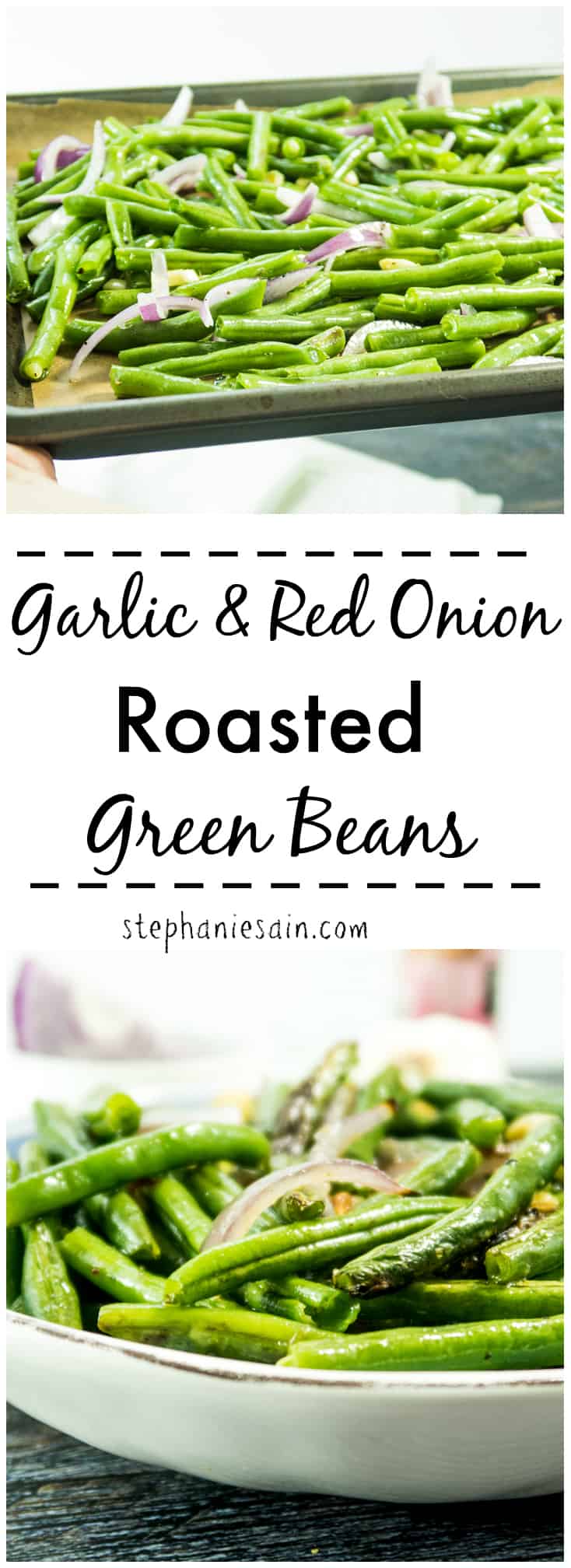 Garlic and Red Onion Roasted Green Beans - Apples for CJ