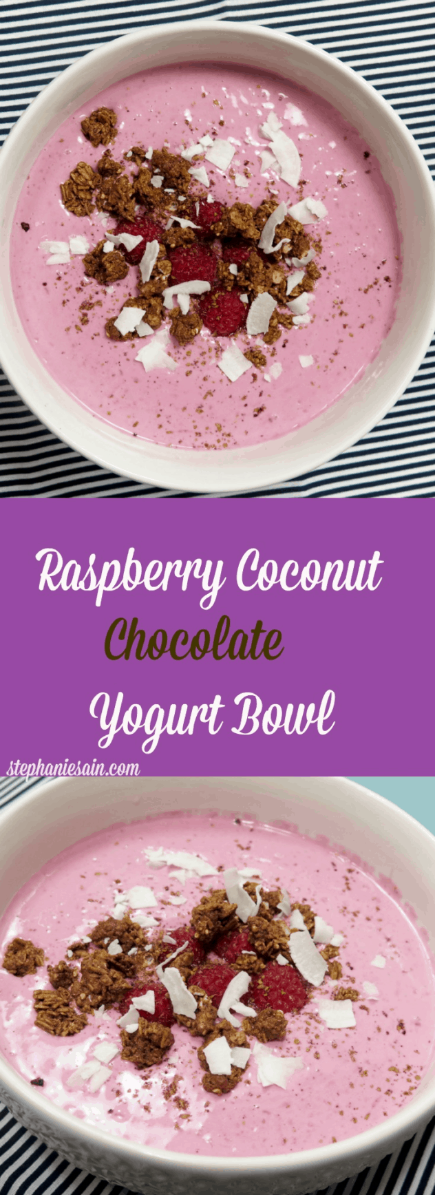 Raspberry Coconut Chocolate Yogurt Bowl - Apples for CJ