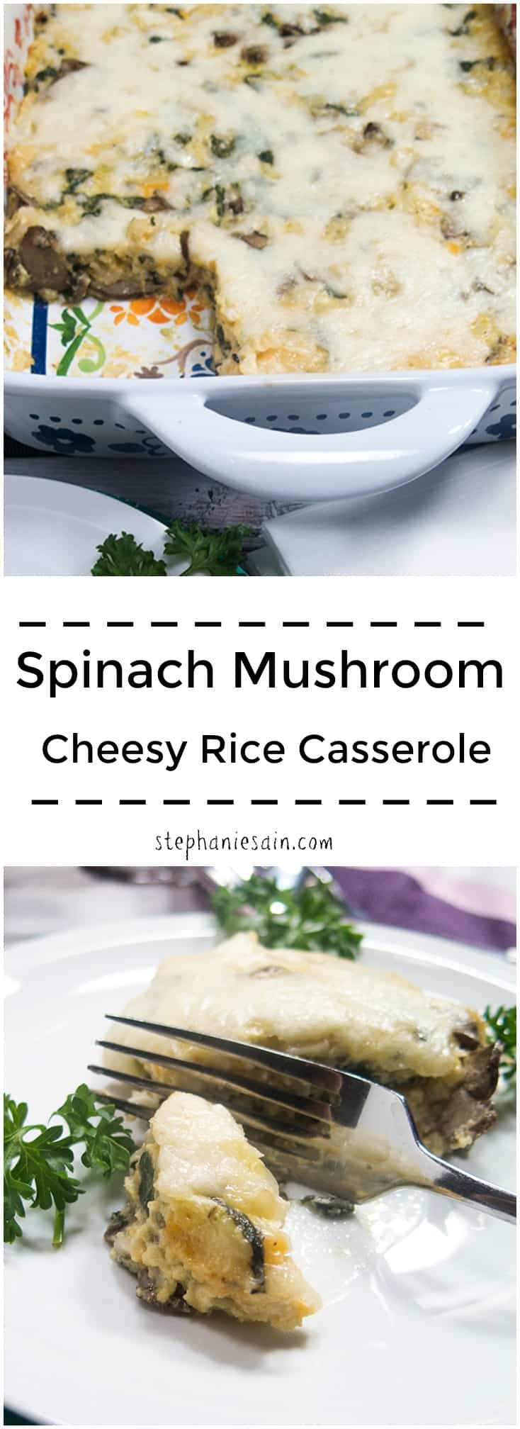 Spinach Mushroom Cheesy Rice Casserole - Apples for CJ